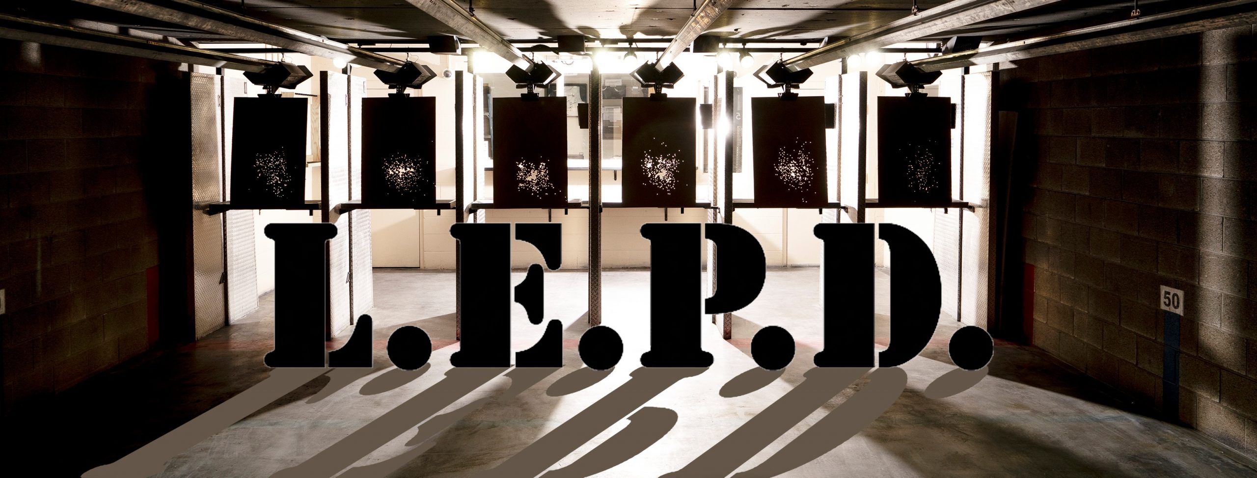 L.E.P.D. | Firearms and Range